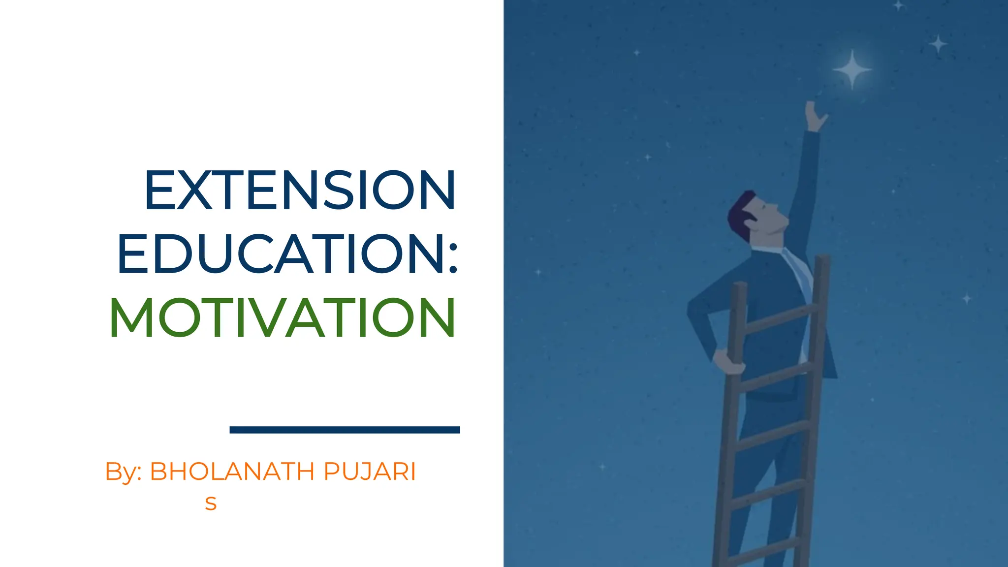 Extension Education Motivation by Bholanath Pujari | PPT