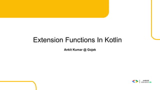 Extension Functions In Kotlin.pptx