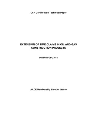 EXTENSION OF TIME CLAIMS IN OIL AND GAS CONSTRUCTION PROJECTS | PDF