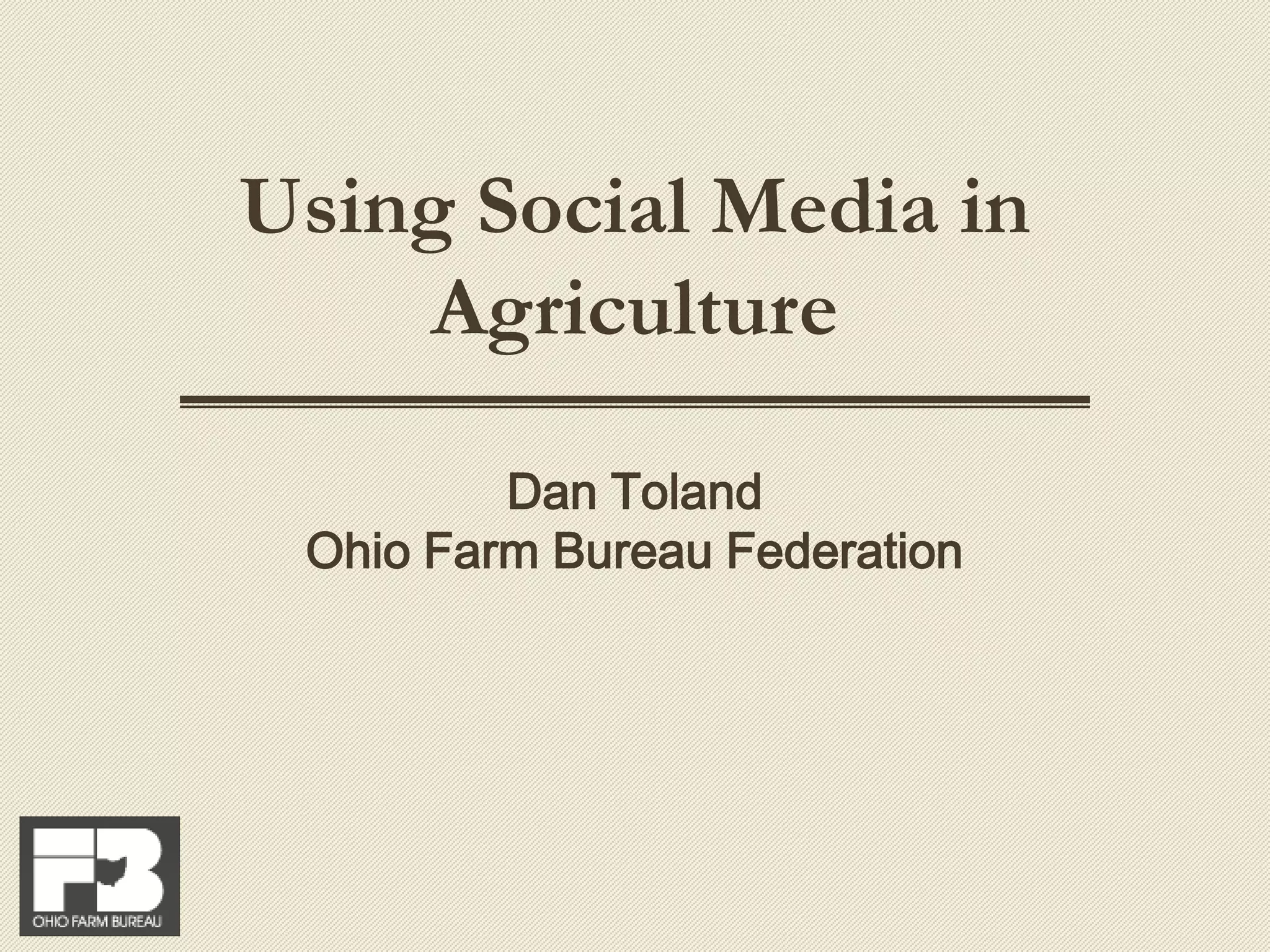 Ag and Social Media Dan Toland 01 21 10 | PPTX