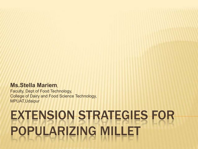 Extension strategies for popularizing millet | PPTX