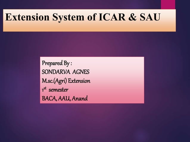 Extension system of ICAR & SAUs | PPTX | Agriculture | Industries