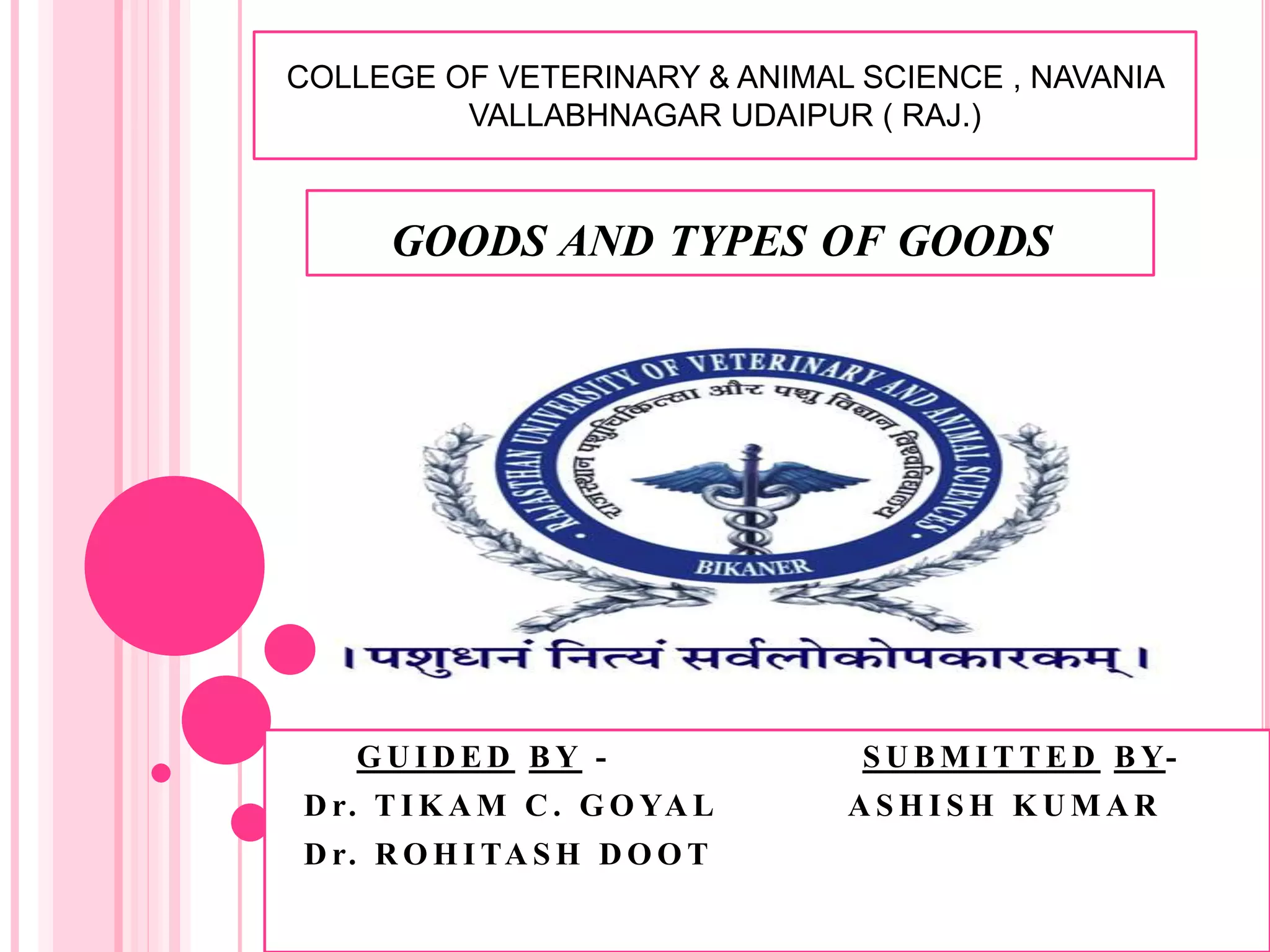 GOODS & TYPE OF GOODS | PPTX