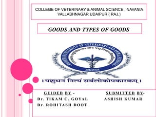 GOODS & TYPE OF GOODS | PPTX