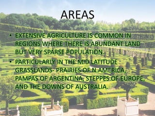 Agriculture--Extensive farming | PPT