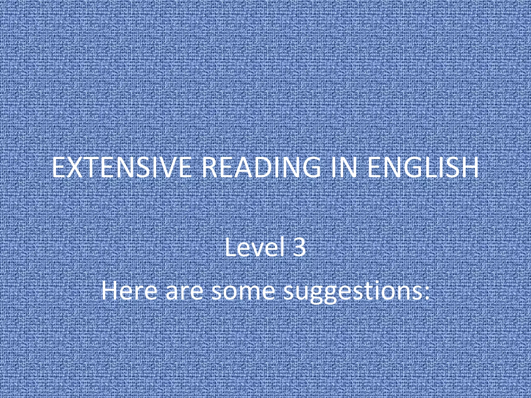 Extensive Reading In English.Level 3 | PPT