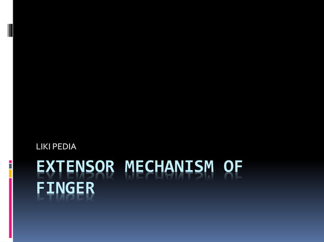Extensor mechanism of finger | PPTX