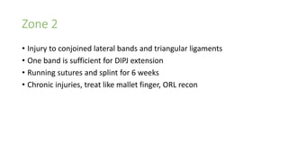 Extensor tendon injury | PPTX