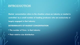 Extent of market concentration and performance of a.pptx
