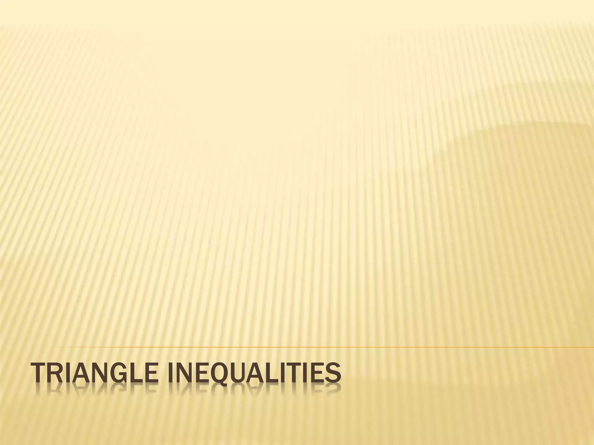 Exterior Angles and Triangle Inequalities.pptx