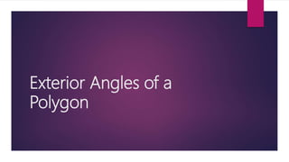 Exterior angles of a polygon | PPTX