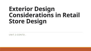 Exterior Design Considerations in Retail Store Design.pptx | Malls ...
