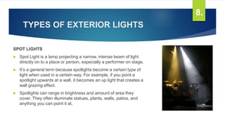 Exterior lighting & Its Types, Purpose & Techniques | PPTX