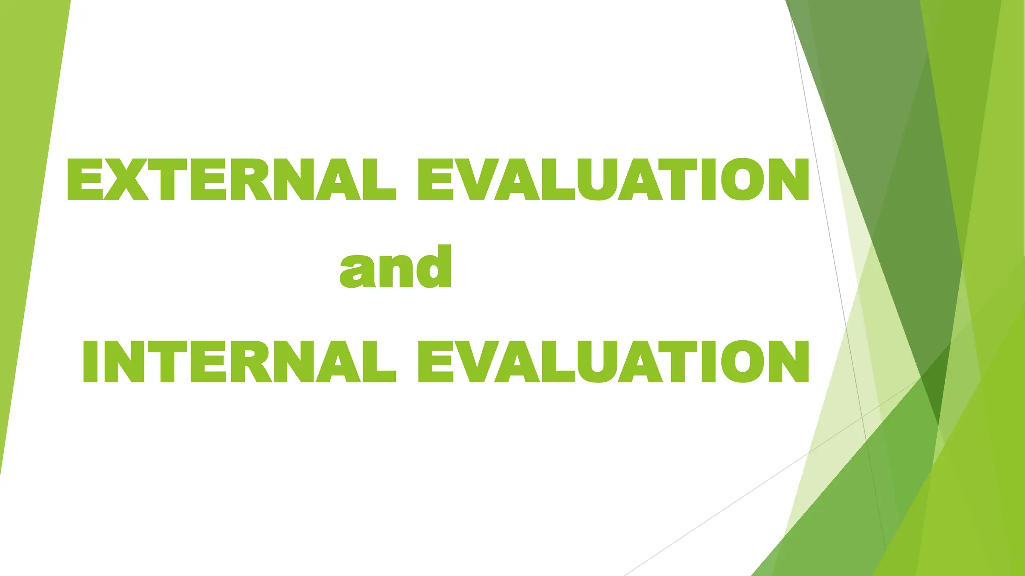 External and Internal Evaluation english | PPTX