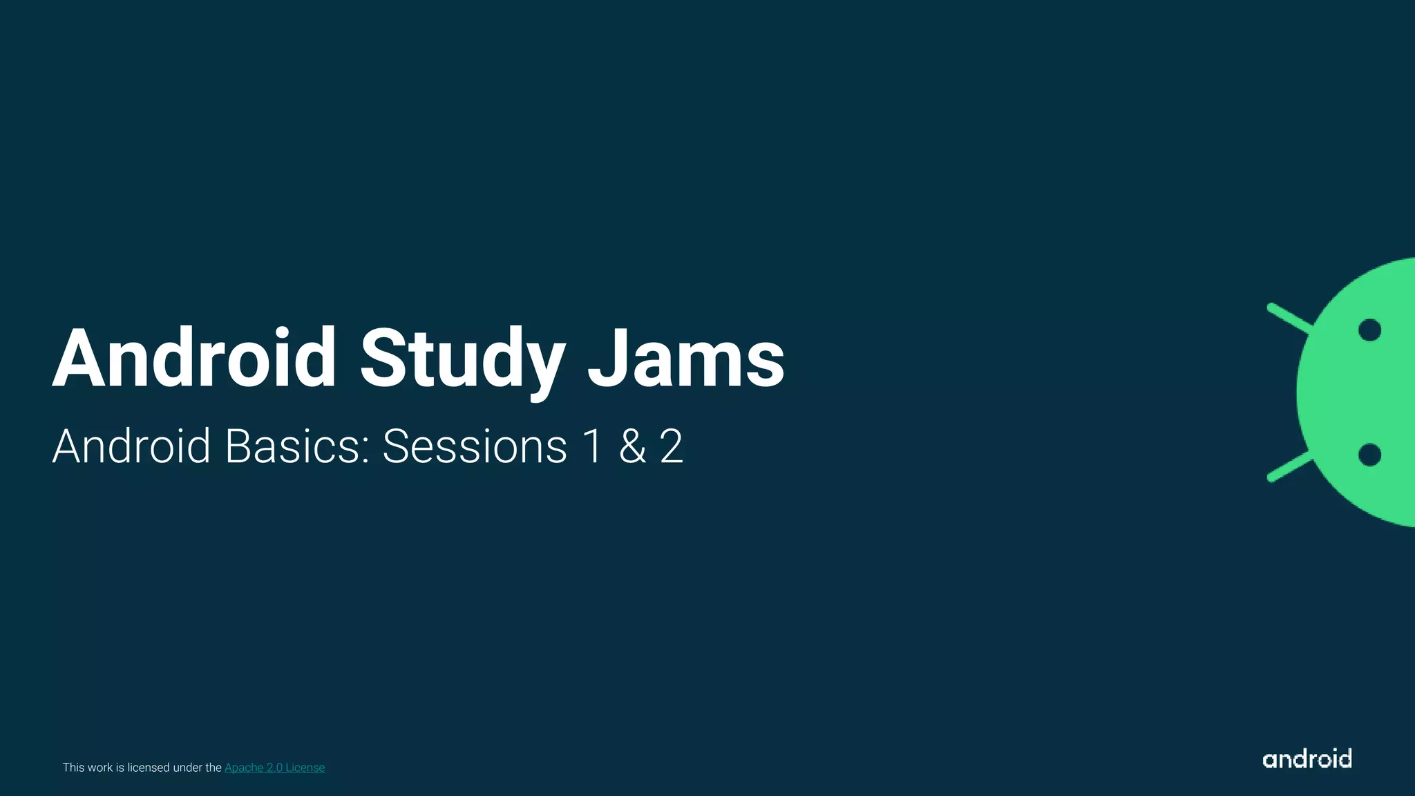 [EXTERNAL] Android Basics Sessions 1 _ 2 - Android Study Jams.pptx