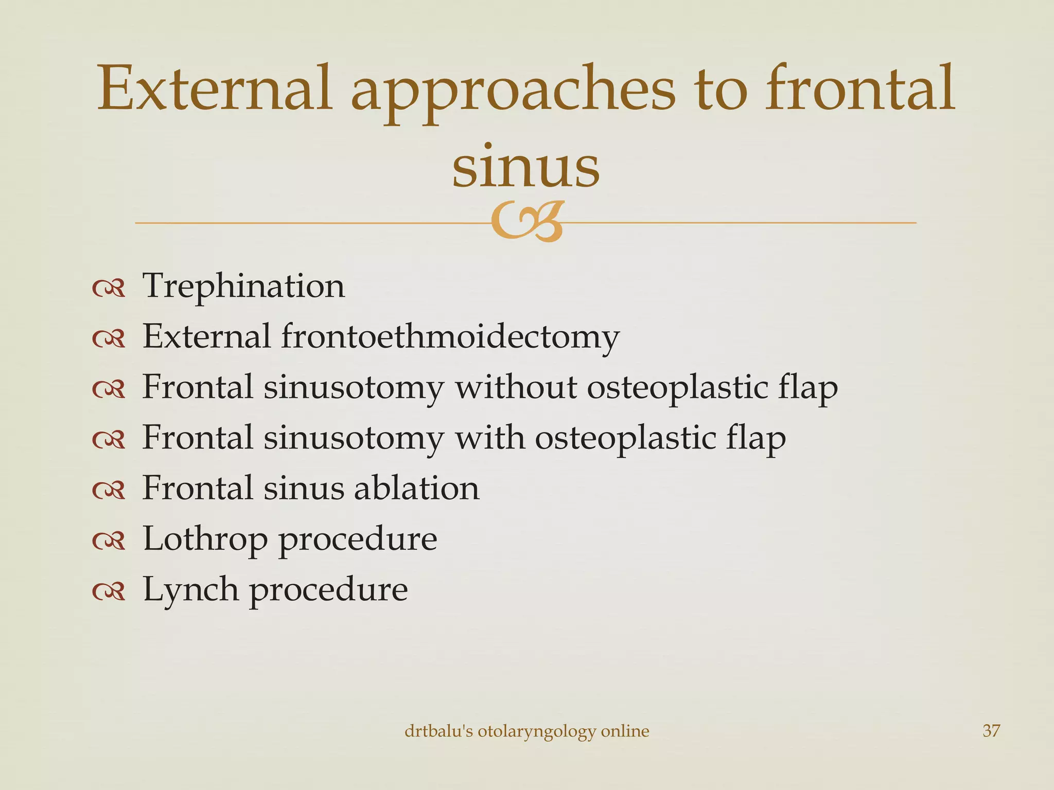 External approaches to sinus surgery | PDF
