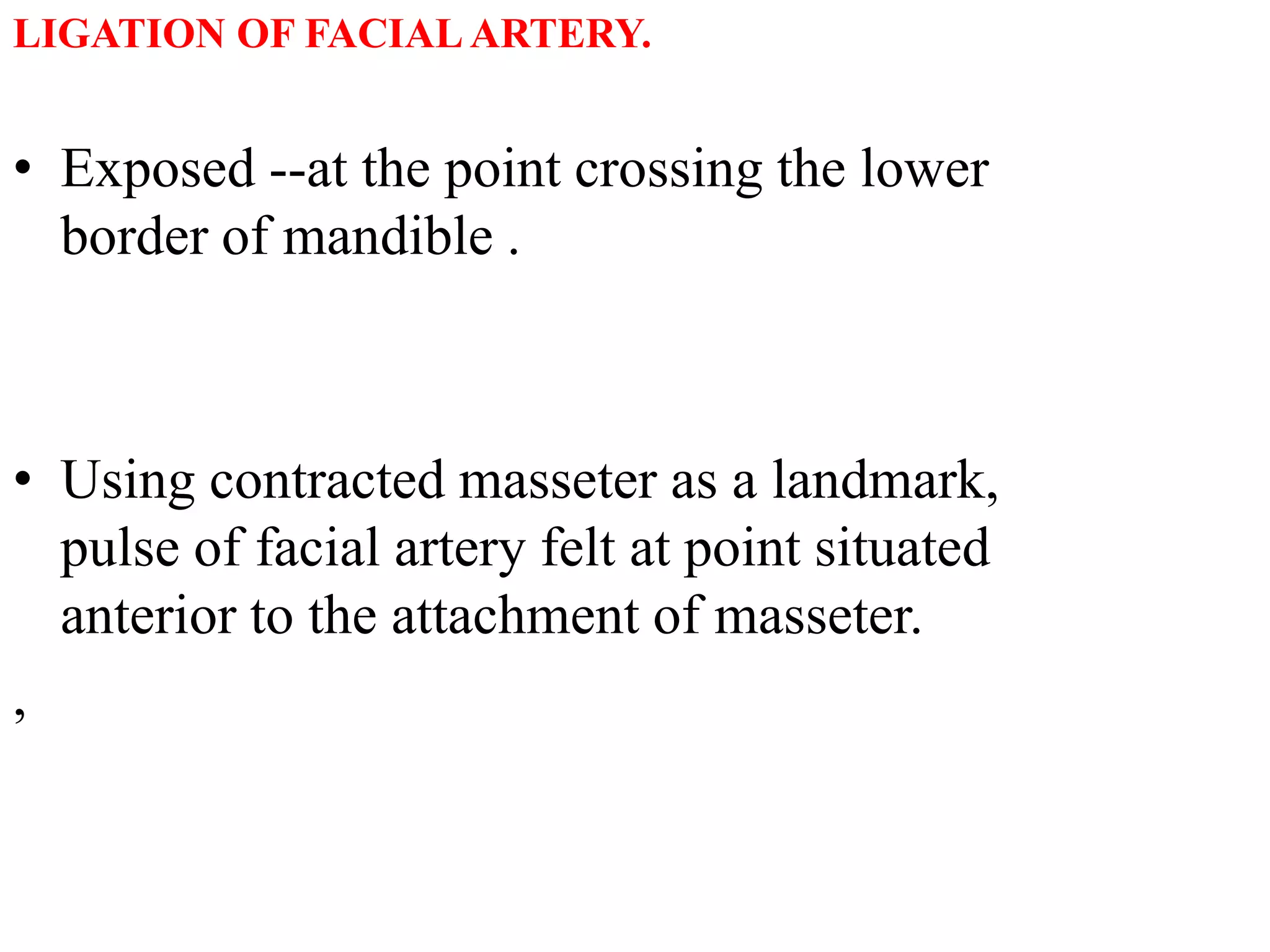 External carotid artery, branches and ligation | PPTX