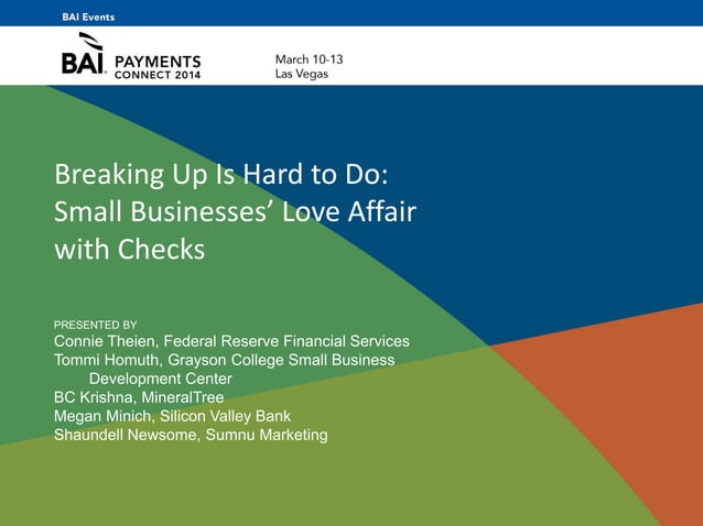 Breaking Up is Hard to Do: Small Businesses’ Love Affair with Checks | PPT