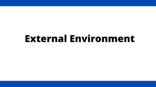 What is an External Environment ? | PPTX | Environmental Services ...