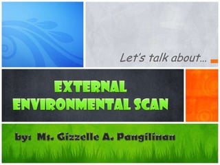 External environmental scan report | PPTX | Environmental Services Industry | Industries