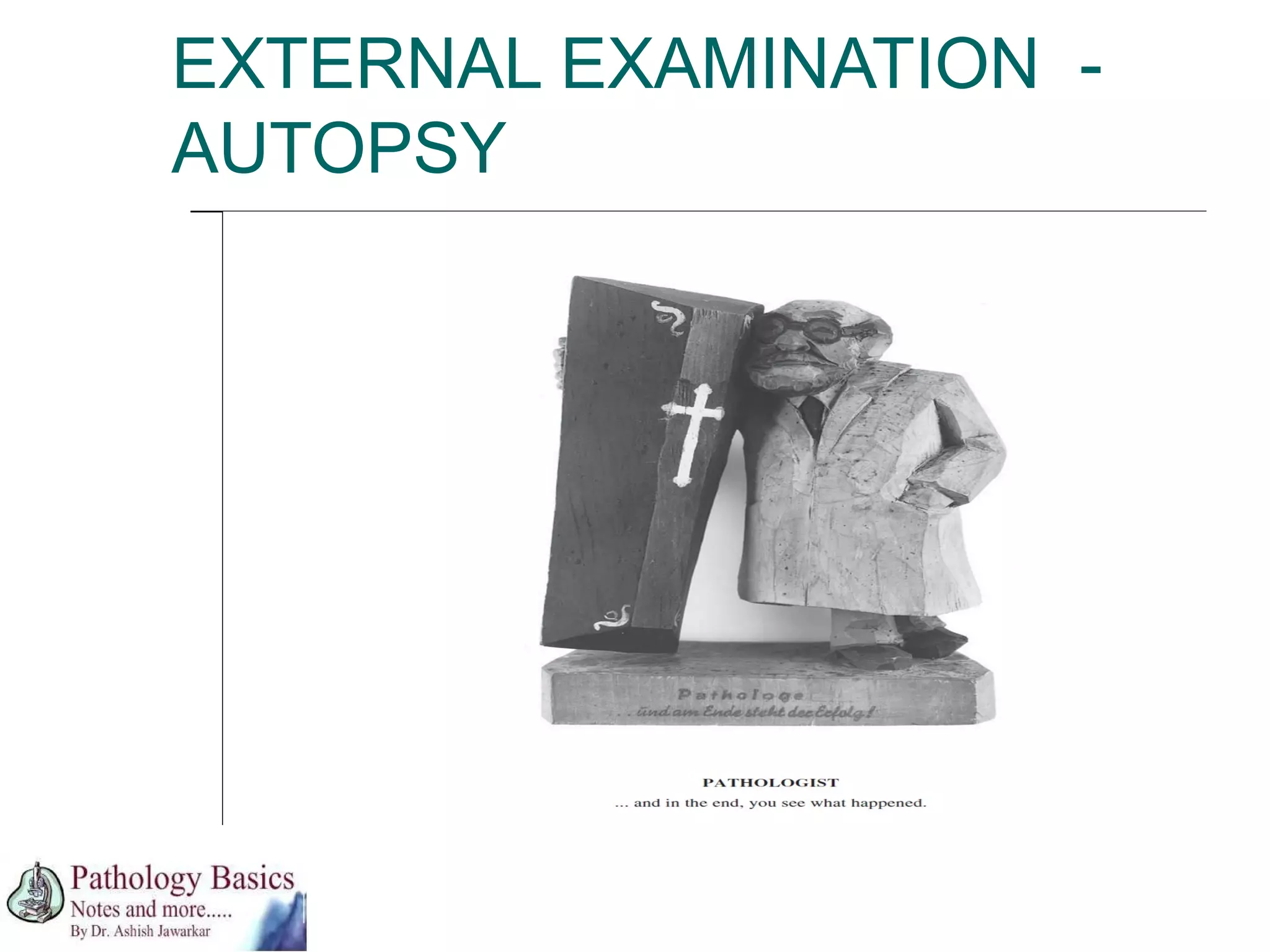 External examination at autopsy | PPT