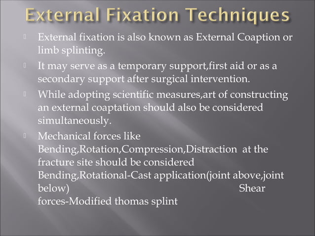 External fixation techniques | PPT | First Aid | Injuries