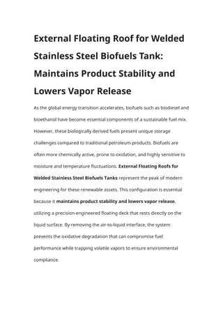 External Floating Roof for Welded Stainless Steel Biofuels Tank ...