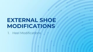 External foot/shoe modification | PPTX