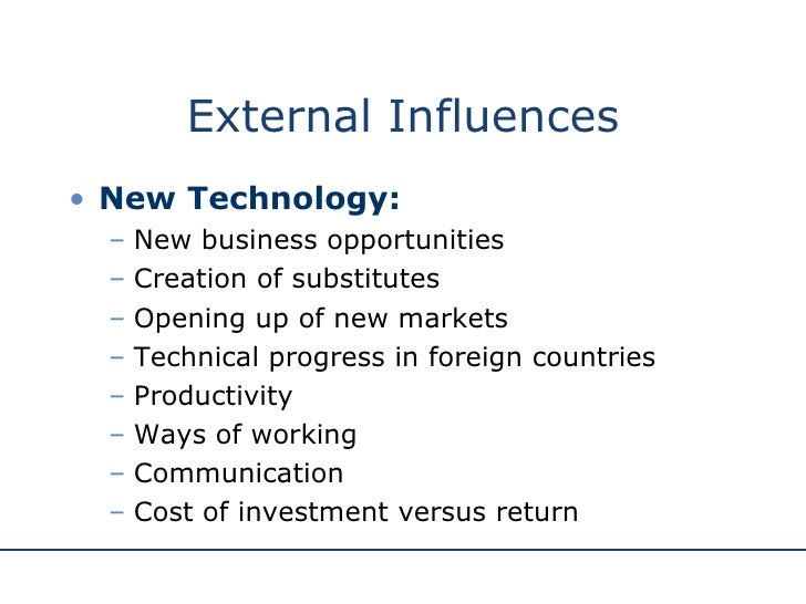 External Influences External Influences