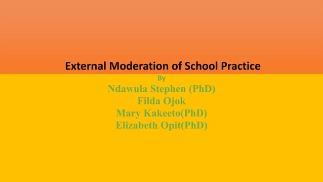 External moderation of School Practice 2017 | PDF