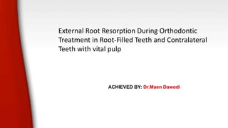External Root Resorption During Orthodontic.pptx