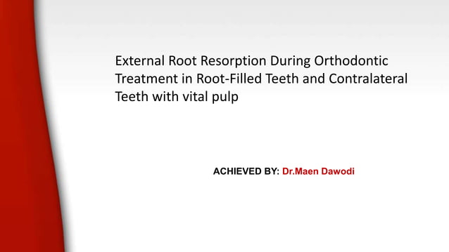 External Root Resorption During Orthodontic.pptx