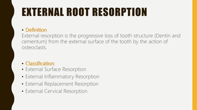 External root resorption (ERR) | PPTX | Dental Health | Diseases and ...