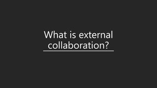 Office 365 External Collaboration - SharePoint Saturday Twin Cities Nov ...