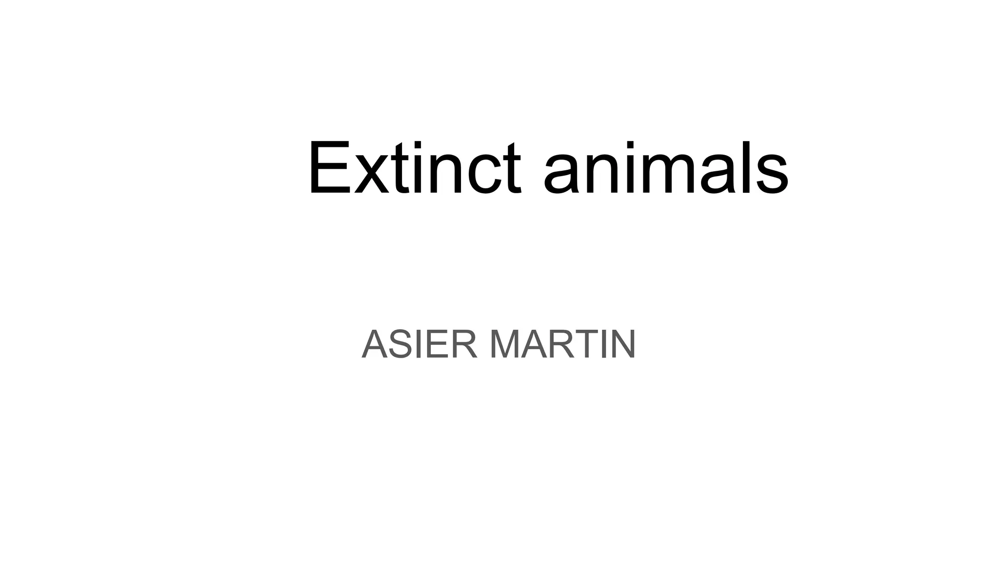 Extinct animals | PPTX