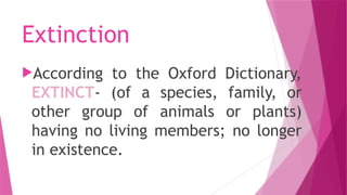 CAUSES OF EXTINCTION AND LOSES OF ORGANISMS.pptx