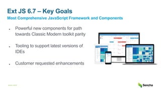 Ext JS 6.7 Launch Webinar | PPT