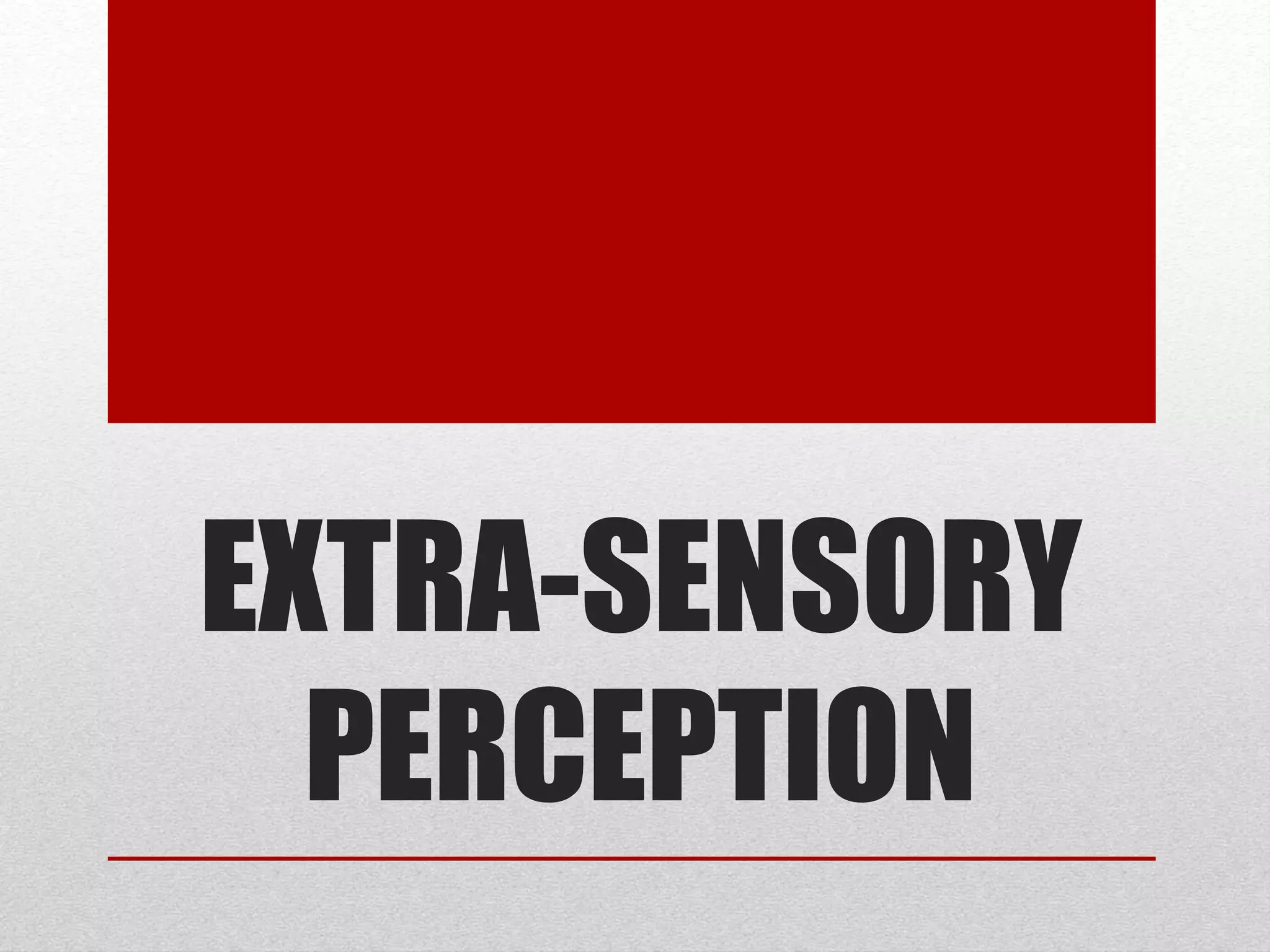 Extra-Sensory Perception (ESP) | PPTX