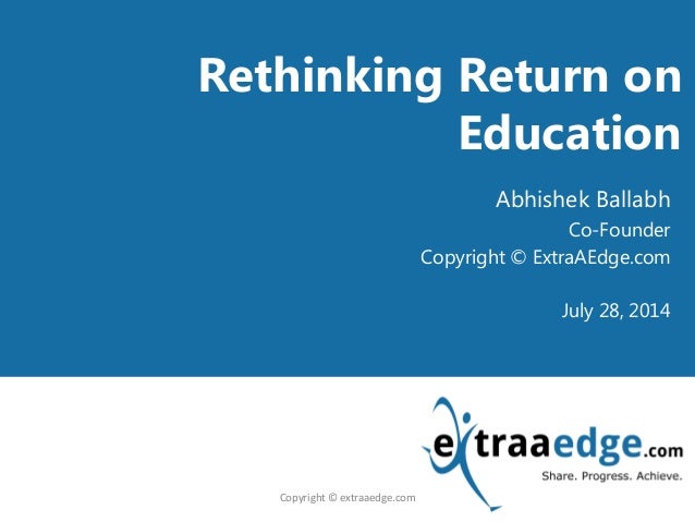 Rethinking Return on Education