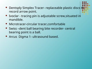 extra and intra oral traces.ppt PROSTHODONTICS | PPT