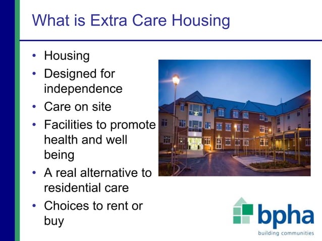 Extra care housing-Delivering choices for older people | PPT