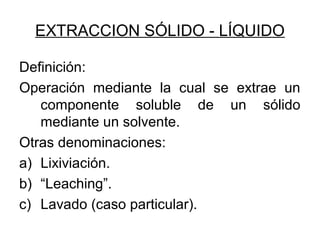 Extraccion solido liquido | PPT