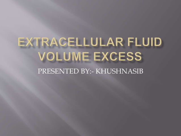 Extracellular fluid volume excess | PPTX | Lung and Respiratory Health ...