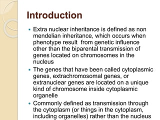 EXTRA CHROMOSOMAL INHERITANCE | PPTX