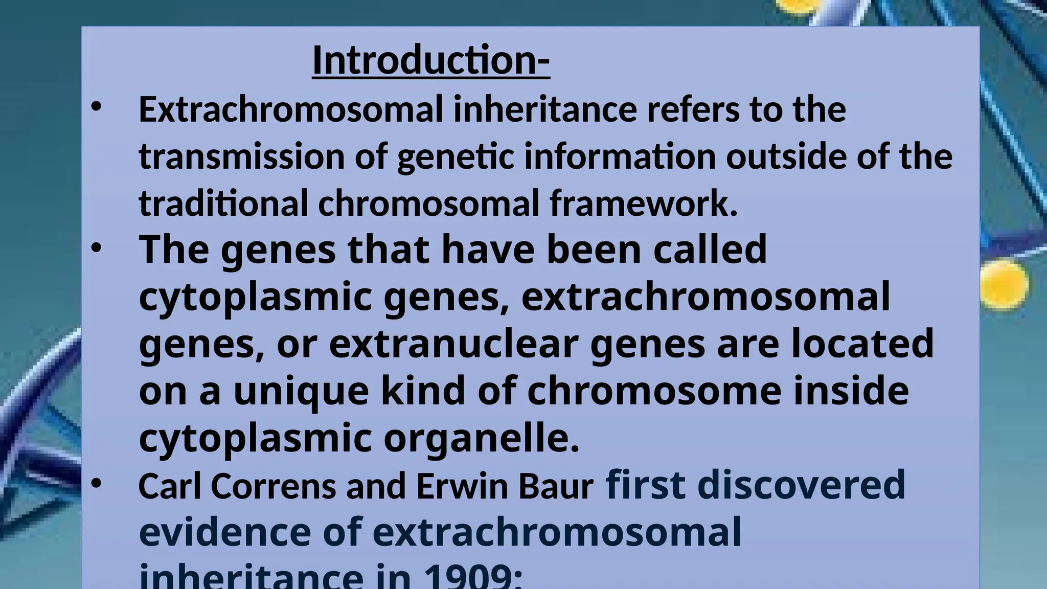 Extra Chromosomal Inheritance in the Genetics | PPTX