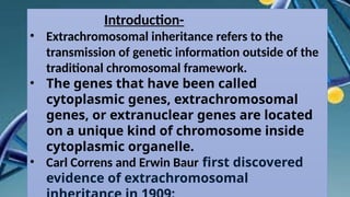 Extra Chromosomal Inheritance in the Genetics | PPTX