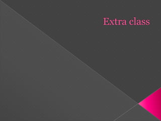 Extra class kimberly | PPT