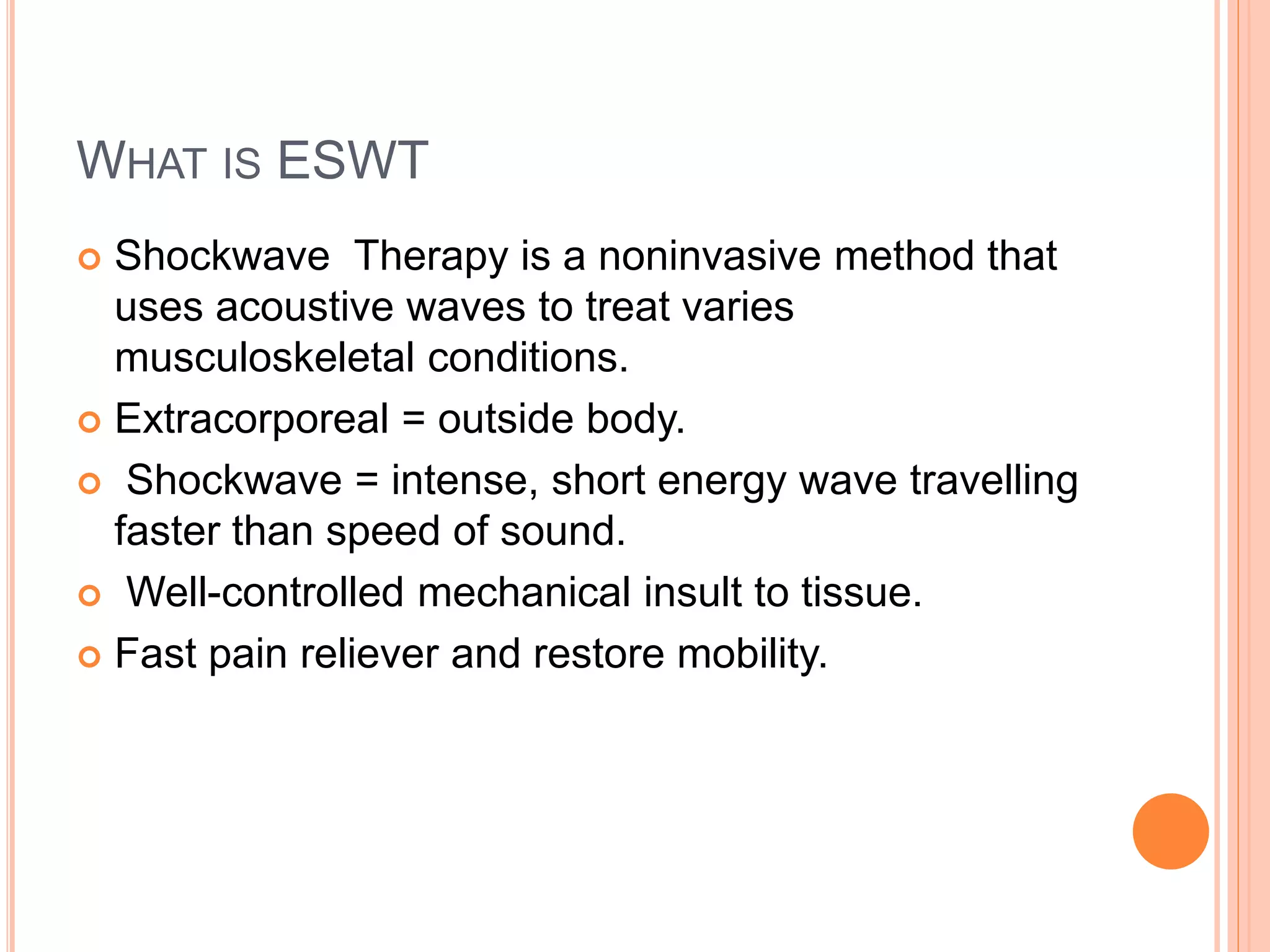 Extracorporeal shockwave therapy (eswt) | PPTX