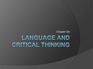 Language and Critical Thinking | PPT