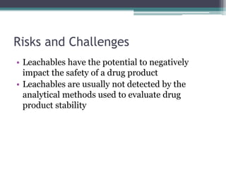 Extractables and Leachables Testing | PPTX | Chemistry | Science